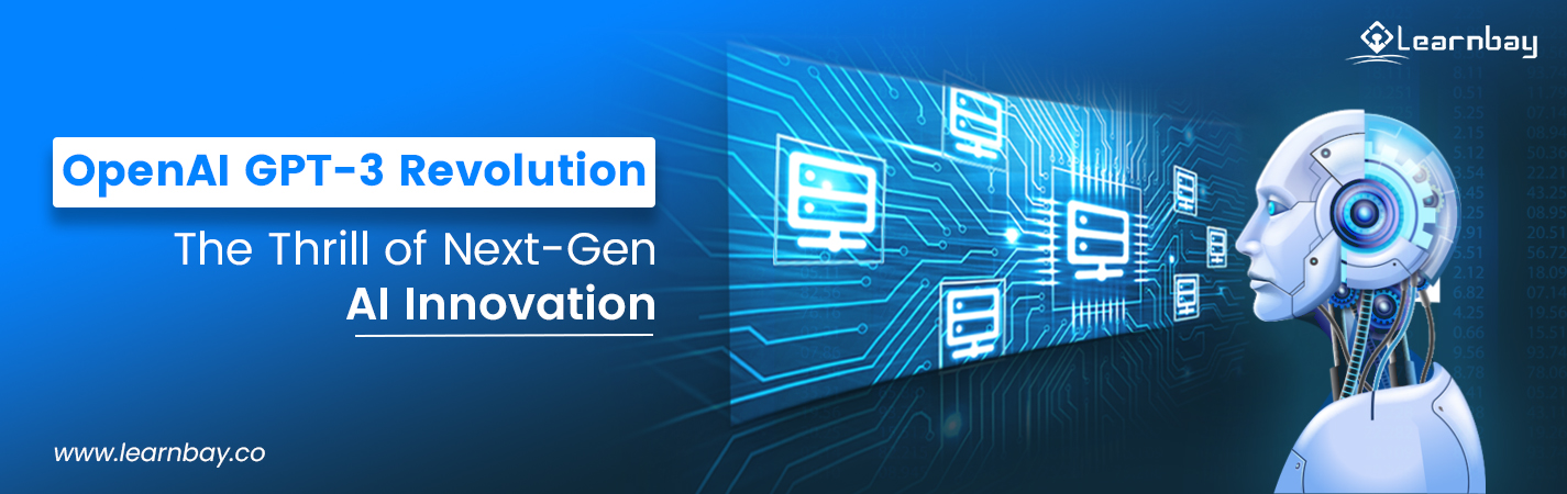 OpenAI GPT-3 Revolution- The Thrill of Next-Gen AI Innovation